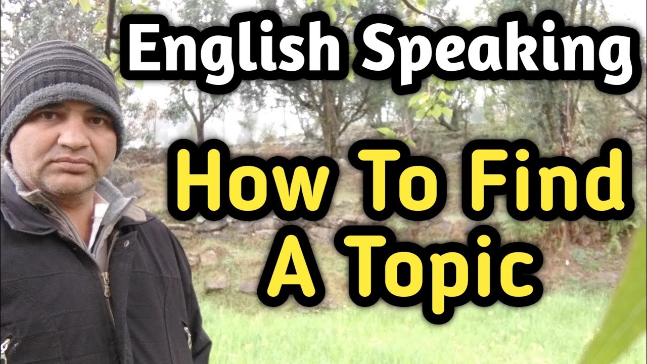 Amazing Way Of Finding Topic For English Speaking - YouTube