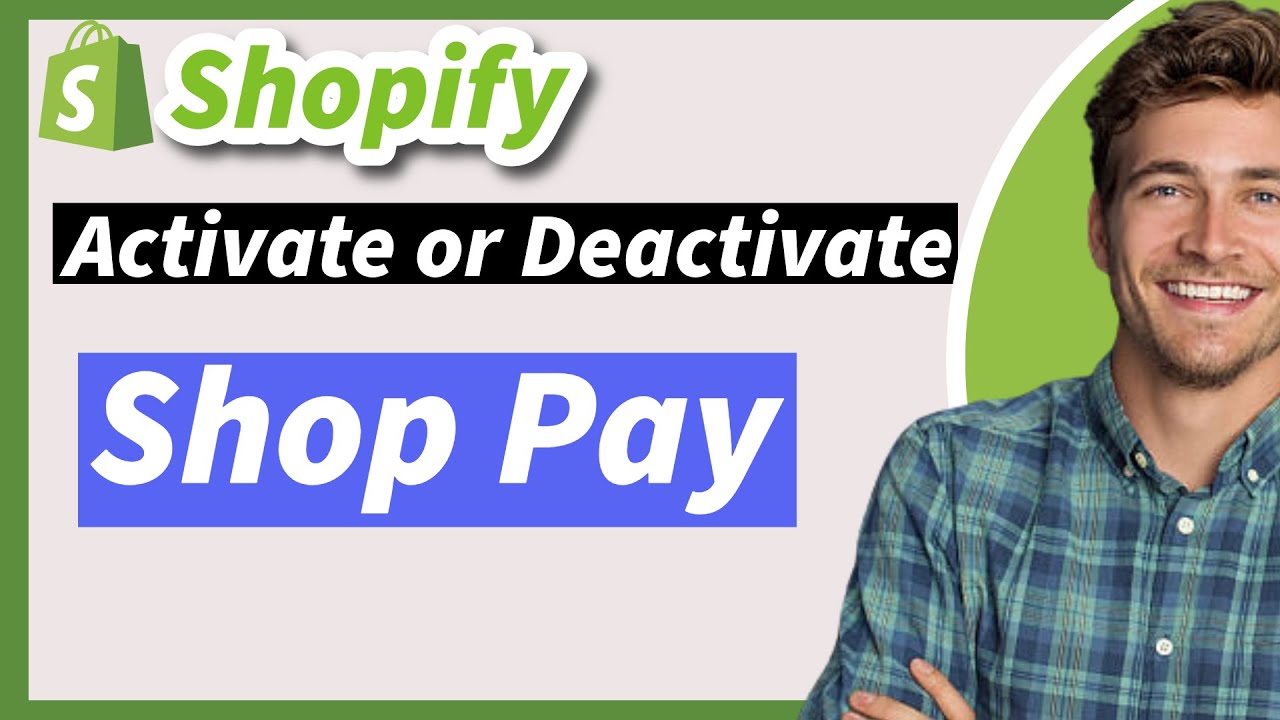 How to Activate or Deactivate 'Shop Pay' Accelerated Checkout on ...