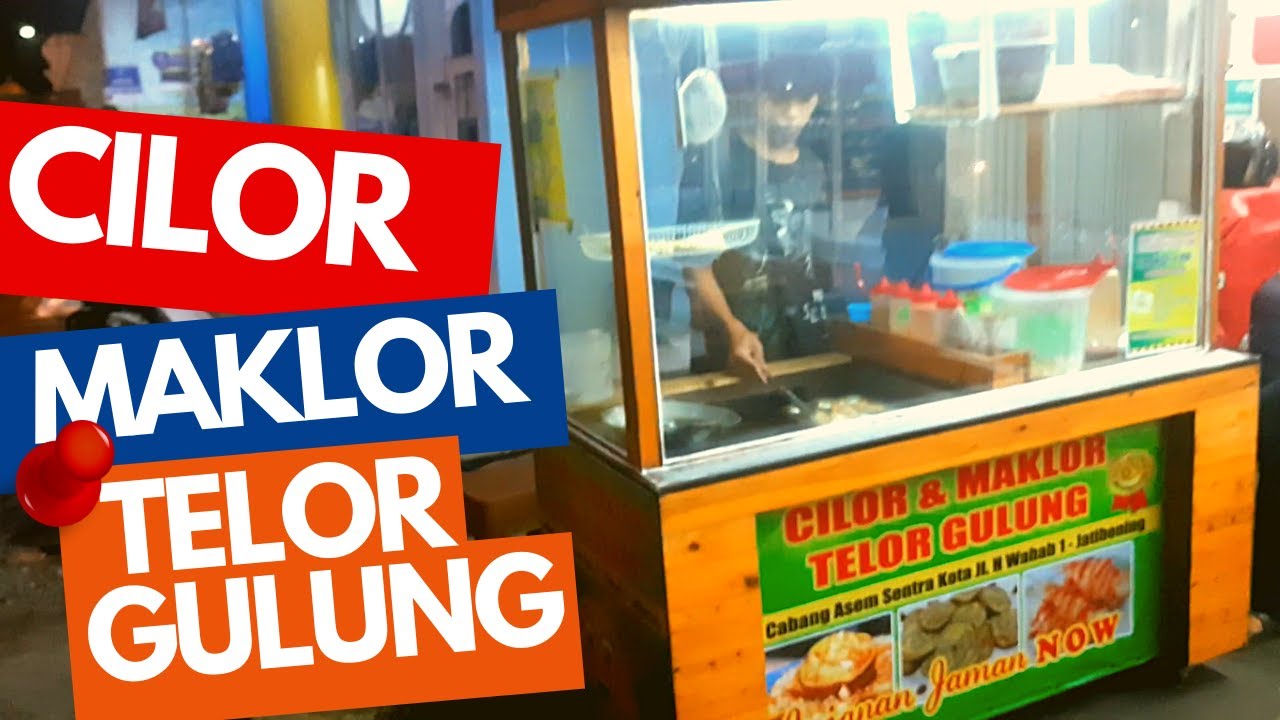CILOR MAKLOR TELOR GULUNG MAKANAN KHAS MASA KECIL DARI DULU HINGGA KINI ...