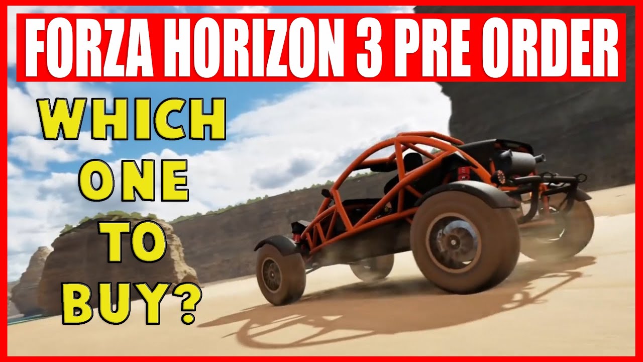 Forza Horizon 3 Pre Order Options - Which One to Buy? - YouTube
