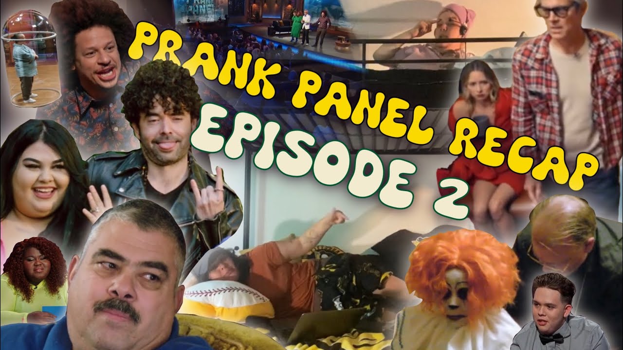 “The Prank Panel” Recap - Episode 2 - YouTube