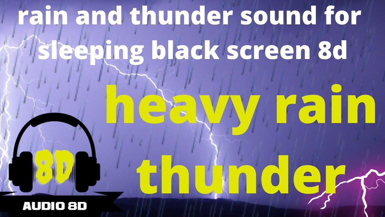 rain and thunder sounds for sleeping black screen 8d gentle thunder and ...