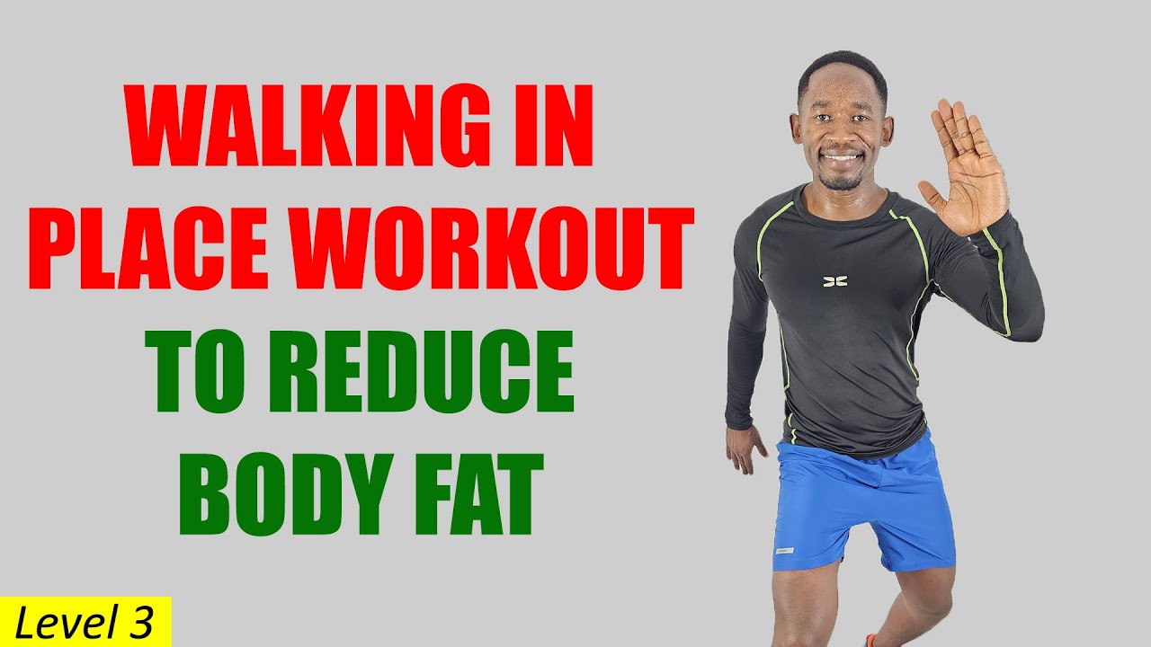 30 Min Walking In Place Workout to Reduce Body Fat 🔥Burn 250 Calories🔥 ...