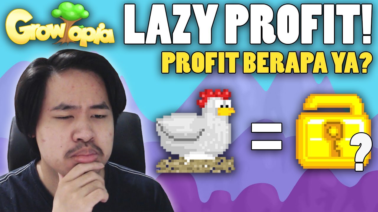 Lazy Profit Dari Harvest Chicken Di Tahun 2022! - Growtopia Indonesia ...