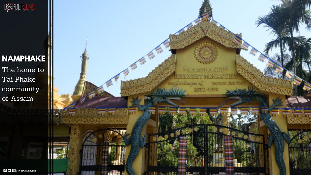 Namphake- The home to the Tai Phake community of Assam - YouTube