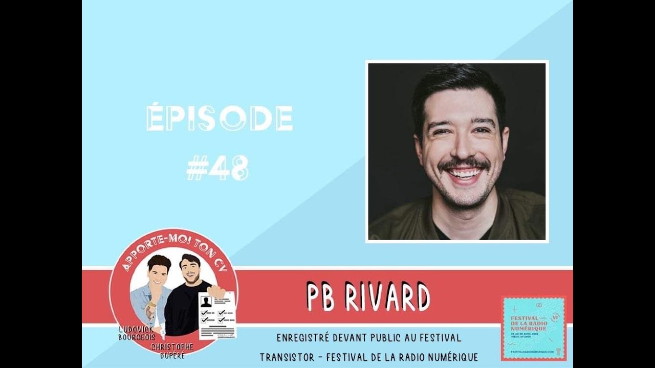Apporte-Moi Ton CV: Épisode #48 - PB Rivard - YouTube