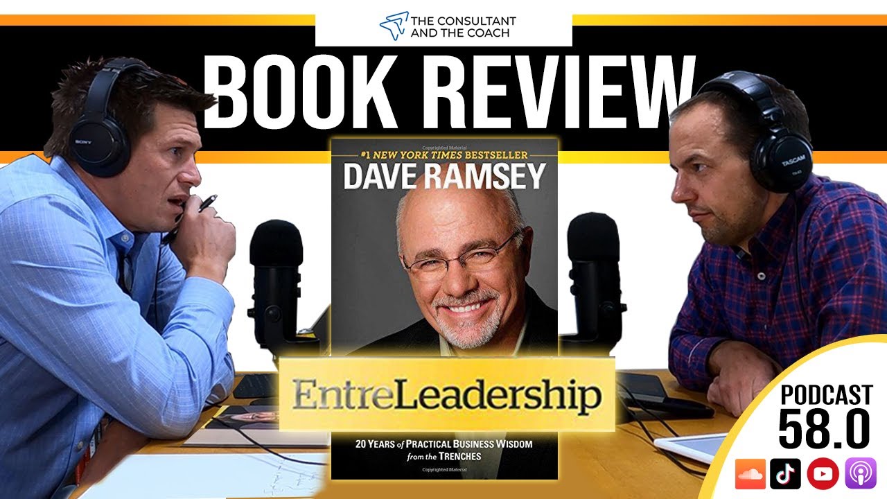 TCTC 58: Book Review: Dave Ramsey’s book “EntreLeadership” - YouTube
