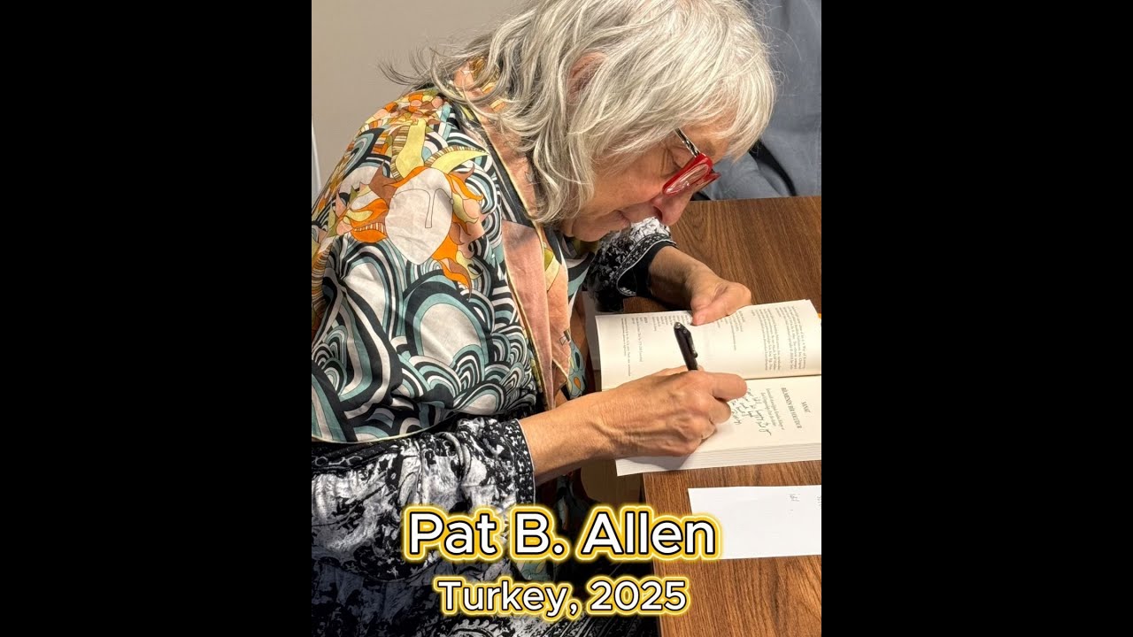 Pat B. Allen, Ph.D., A.T.R. ~ Turkey 2025 with Subtitles in English ...
