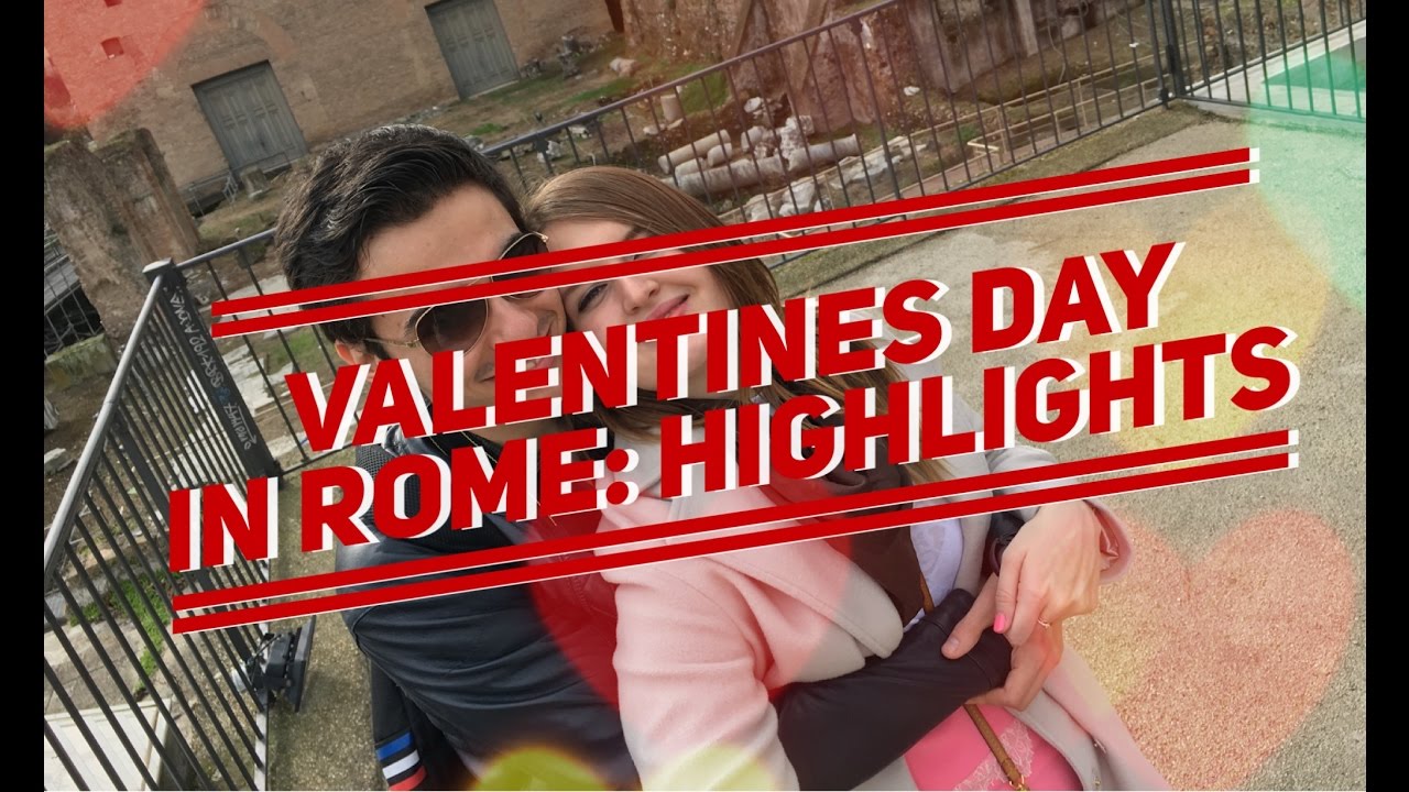 Valentines Day in Rome - YouTube