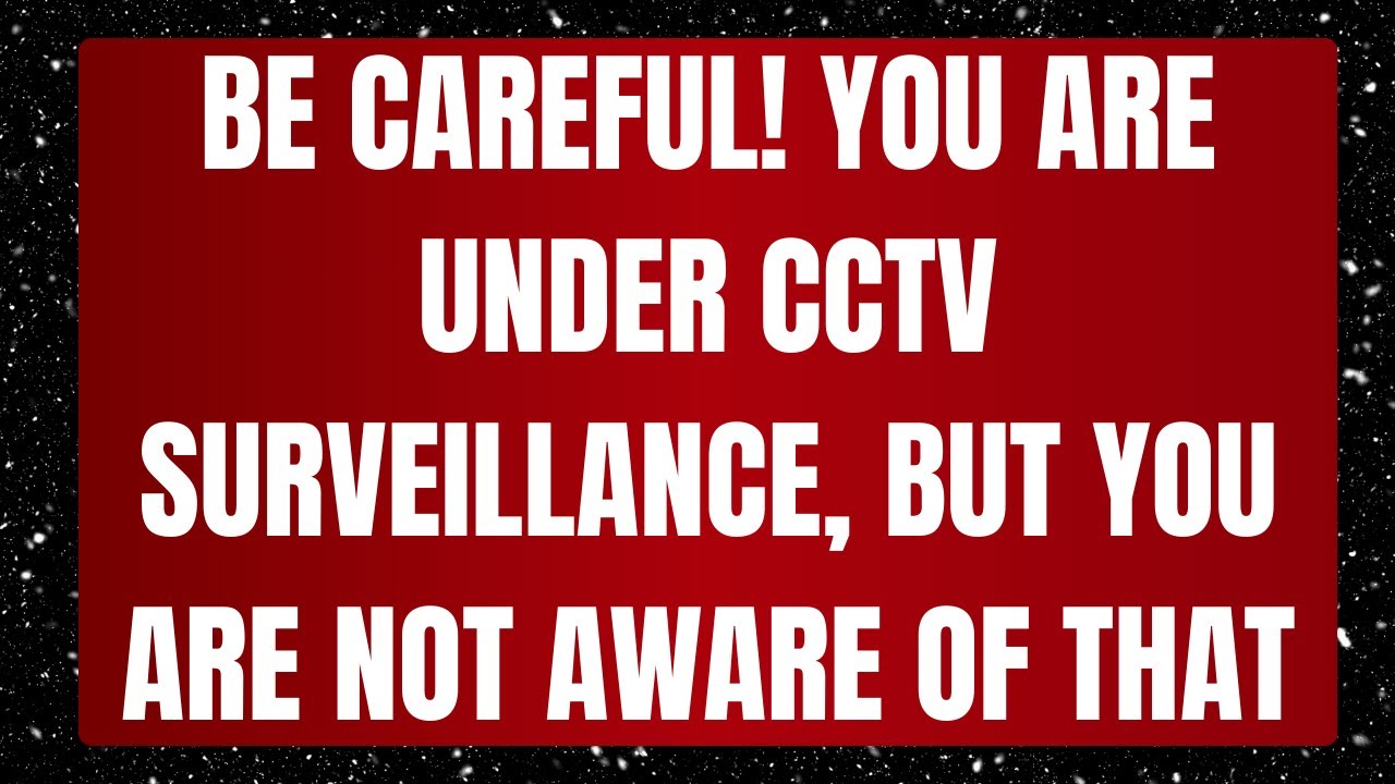 God Message Today: BE CAREFUL! YOU ARE UNDER CCTV SURVEILLANCE ...God ...