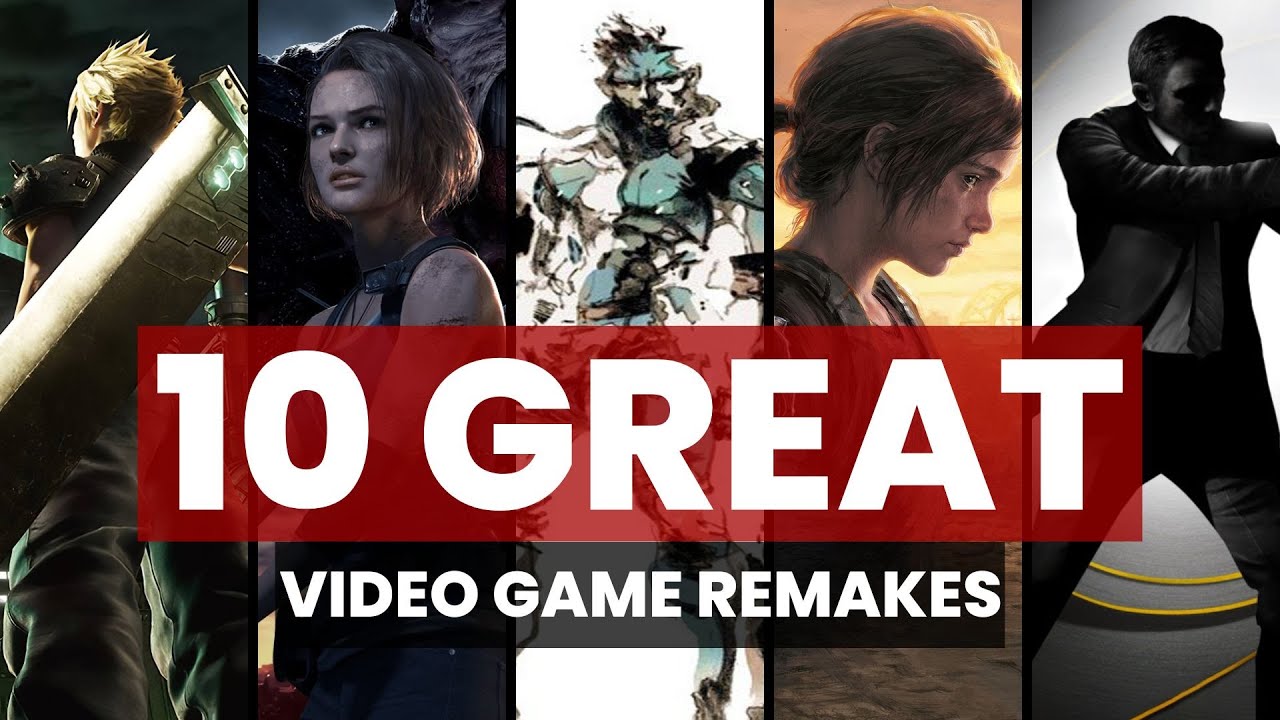 10 GREAT Video Game Remakes - YouTube