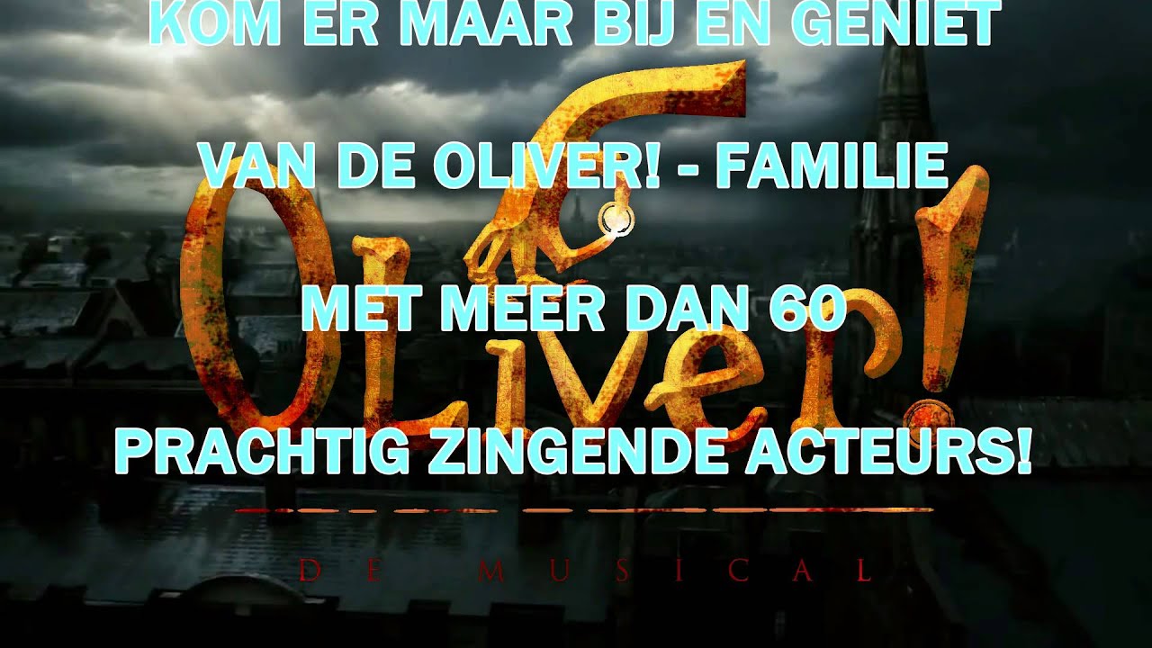 Theater Atelier Goirle Oisterwijk met Oliver! in Tiliander - YouTube