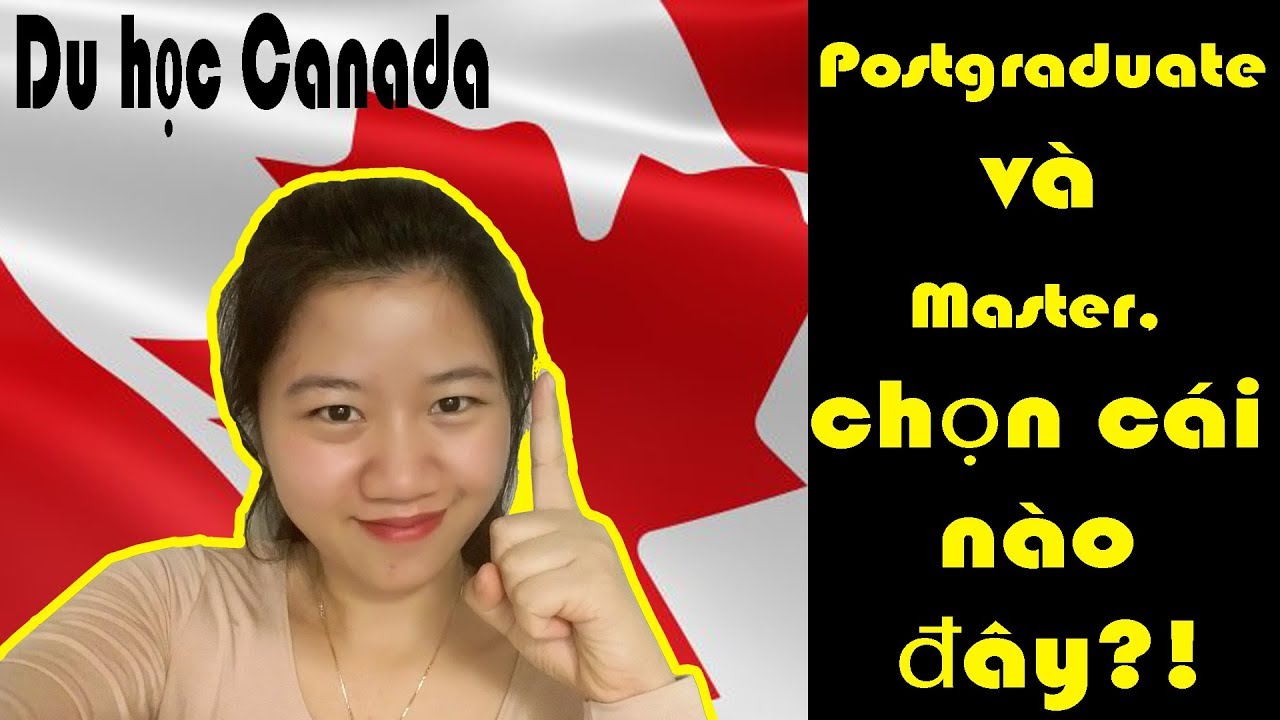 Postgraduate PG V Master In Canada Ch n C i N o y Du H c Canada postgraduate-pg-v-master-in-canada-ch-n-c-i-n-o-y-du-h-c-canada