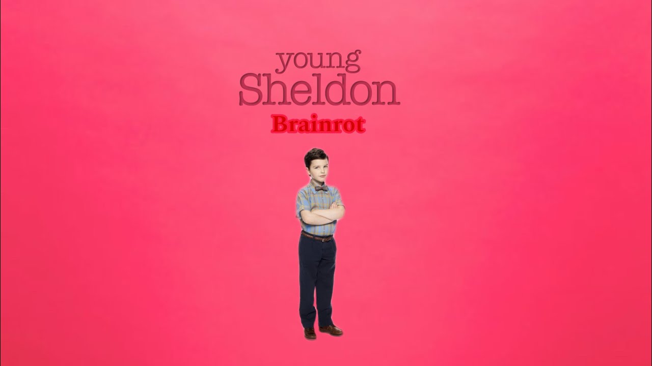 Young Sheldon Brainrot - YouTube