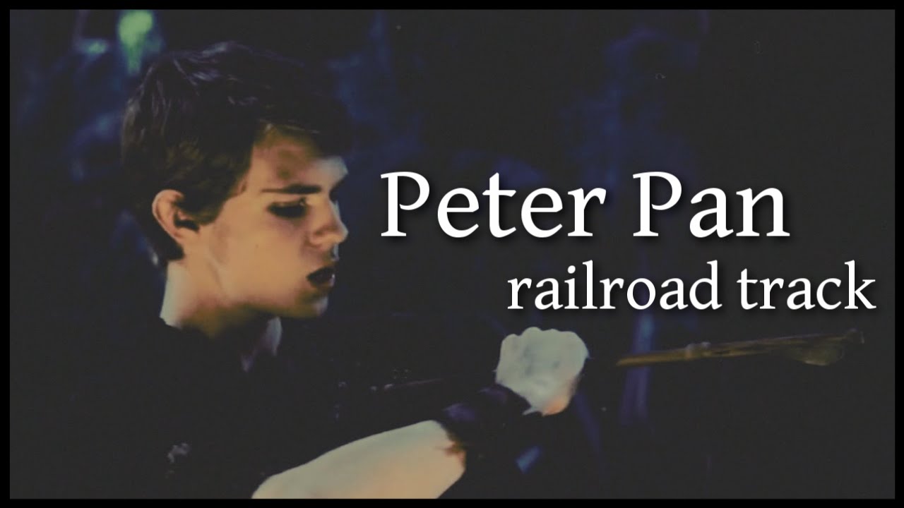 peter pan - railroad track - YouTube