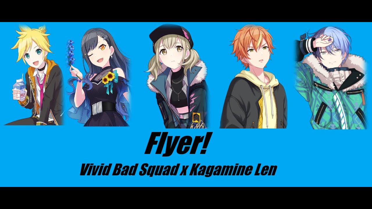 Flyer! (Vivid Bad Squad feat. Kagamine Len) Project Sekai with Eng and ...