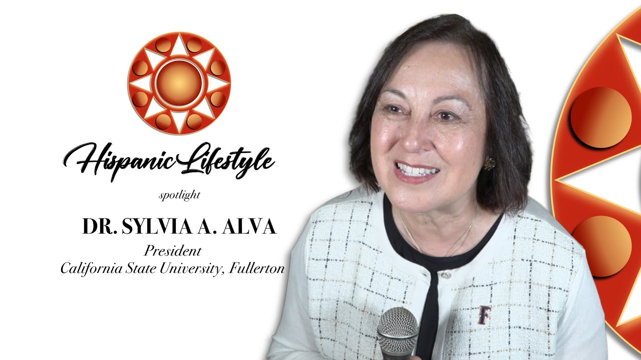 Dr Sylvia A. Alva, President California State University Fullerton ...