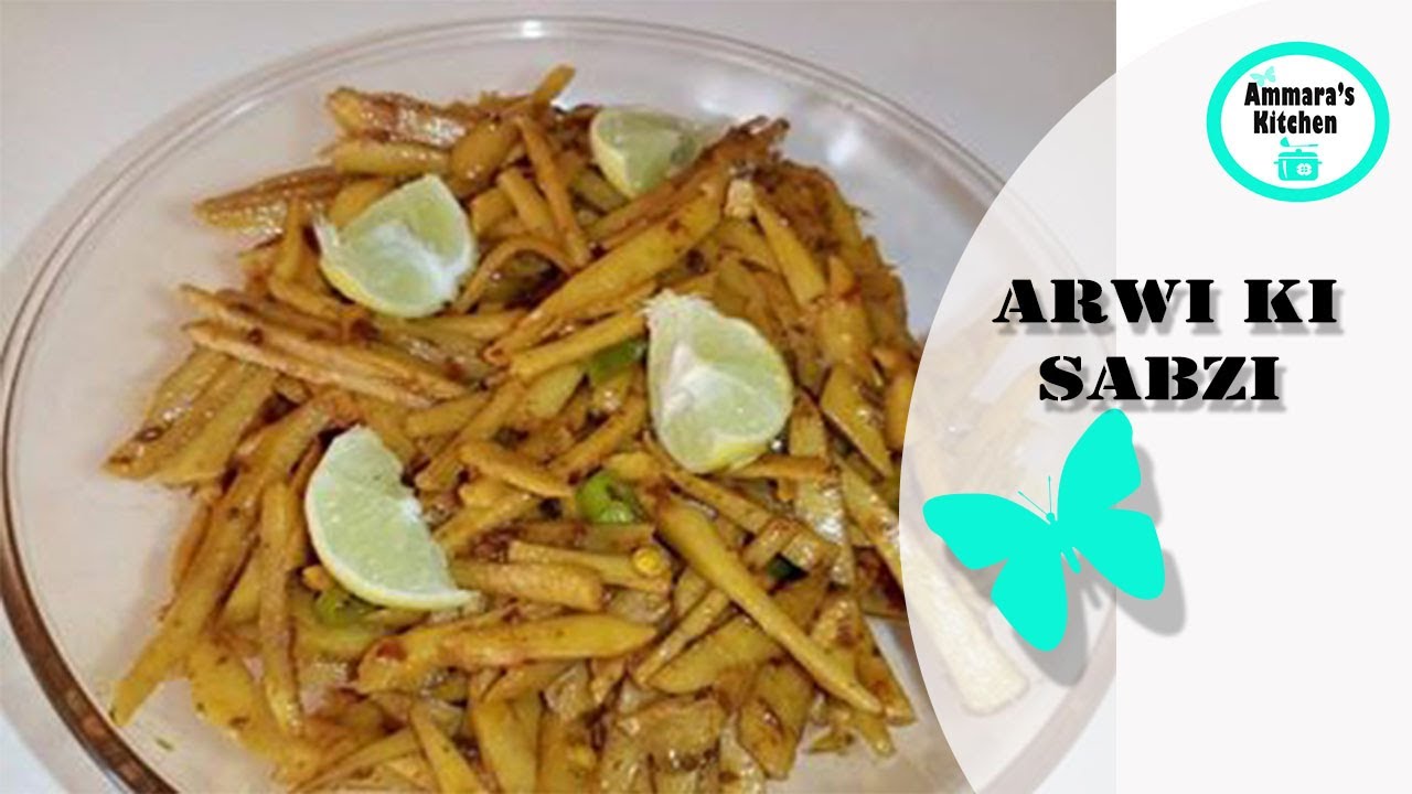 Arwi ki Sabzi|| Arwi Ki Bhujiya|| Arwi ki Sabzi by Ammara's Kitchen ...