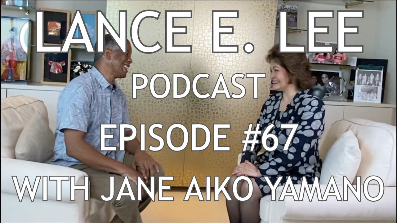 BEYOND BELIEF - Jane Aiko Yamano - Lance E. Lee Podcast Episode #67 ...