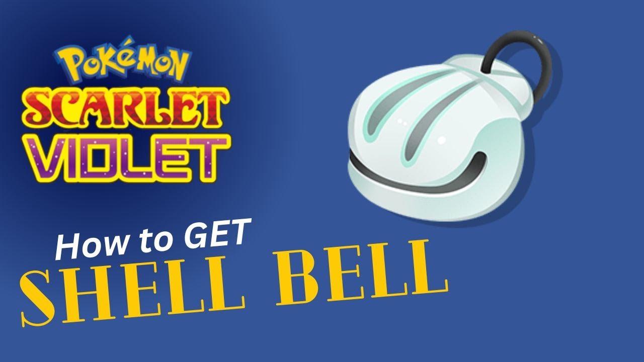 How to Get a SHELL BELL in Pokemon Scarlet/Pokemon Violet, Pokemon ...
