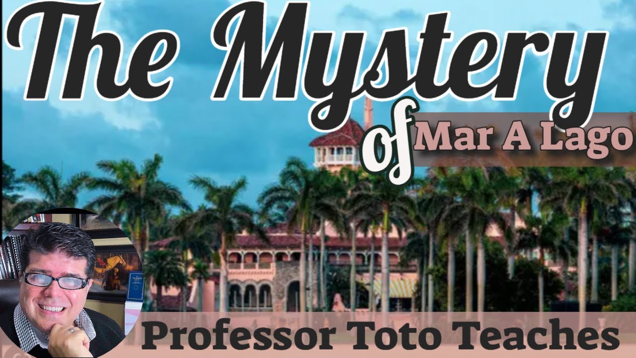 Do you know the TRUE STORY of Mar A Lago? Professor Toto will pull back ...