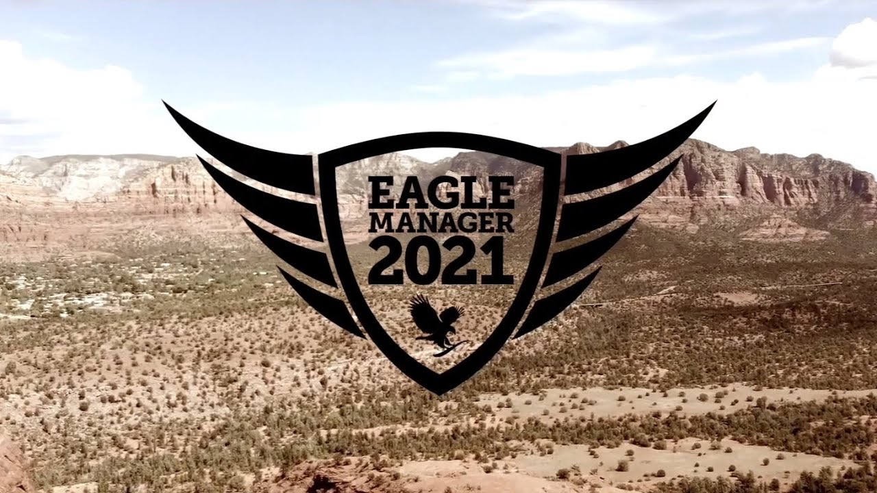 EAGLE MANAGER 2021 | PHOENIX, ARIZONA - YouTube