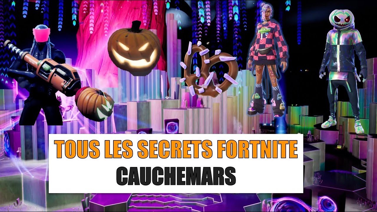 TOUS LES SECRETS FORTNITE CAUCHEMARS - YouTube