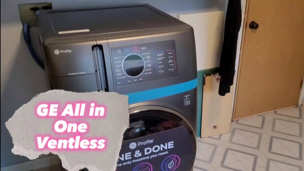 GE Profile Ventless All in One Washer/Dryer. #lifechanging - YouTube