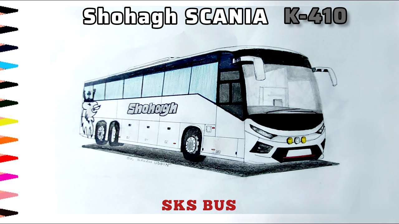Shohagh SCANIA K-410 Bus Art | How To Draw A SCANIA SKS Bus | Shohagh ...