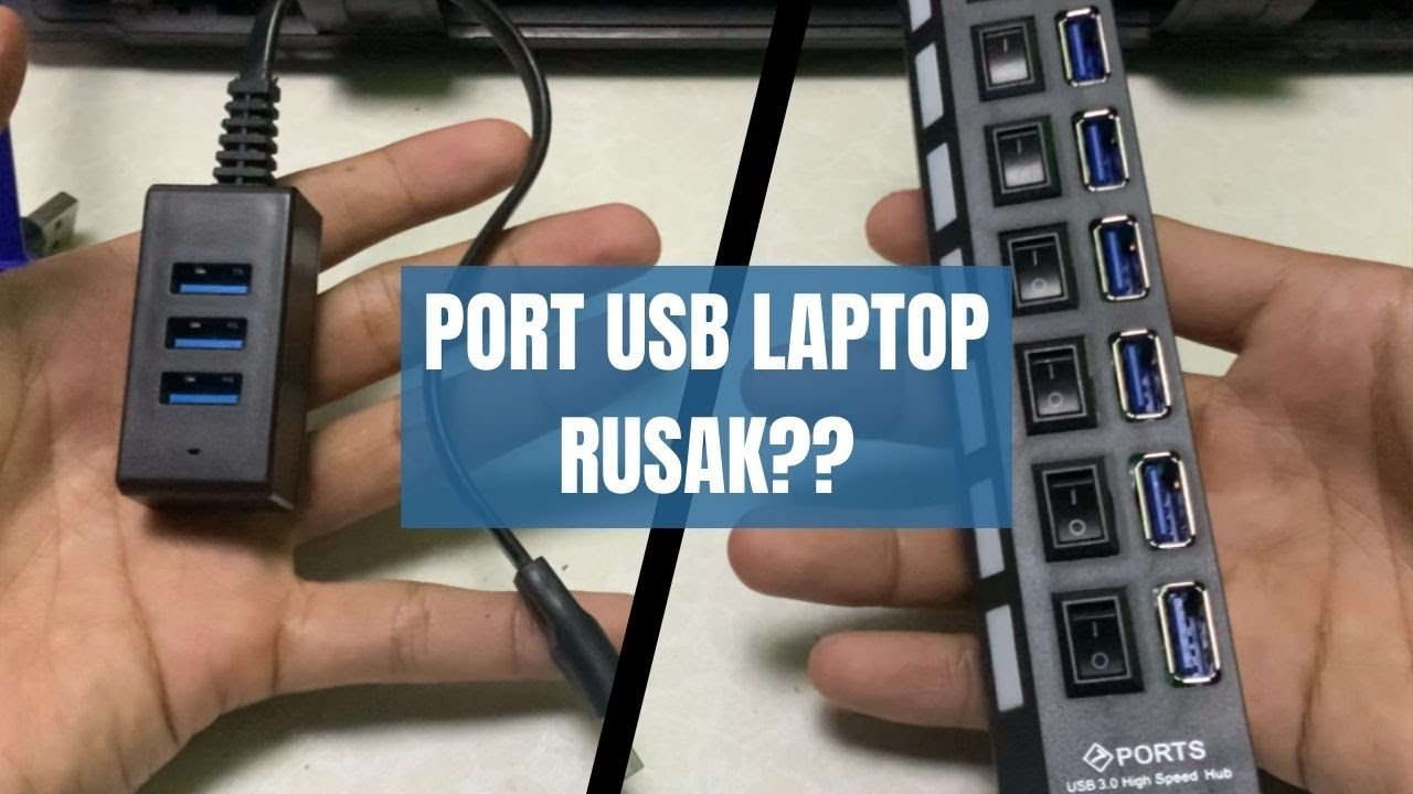 Cara Mengatasi USB Port Pada Laptop yang Kekurangan Port atau Tidak Mau ...