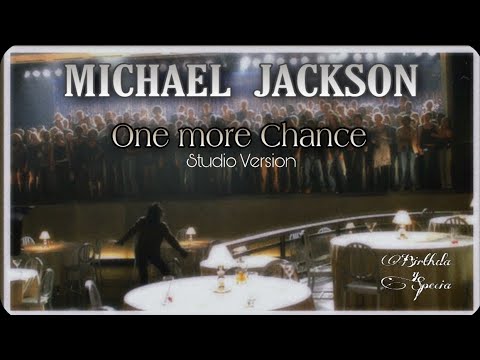 Michael Jackson - One more Chance (Remastered Audio) [Birthday Special ...