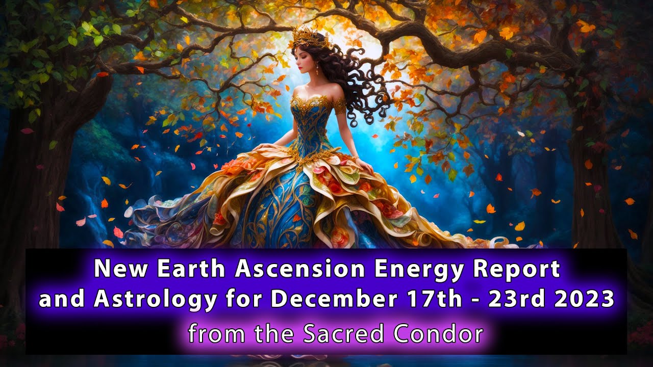 New Earth Ascension Energy Report and Astrology for December 17th ...