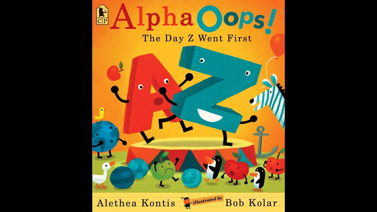 "AlphaOops! The Day Z Went First" Read Aloud - YouTube