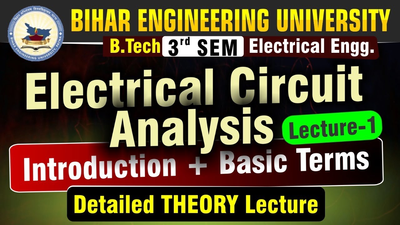 Electrical Circuit Analysis | Lect-01 | Introduction | B.Tech 3rd Sem | Bihar Engineering ...