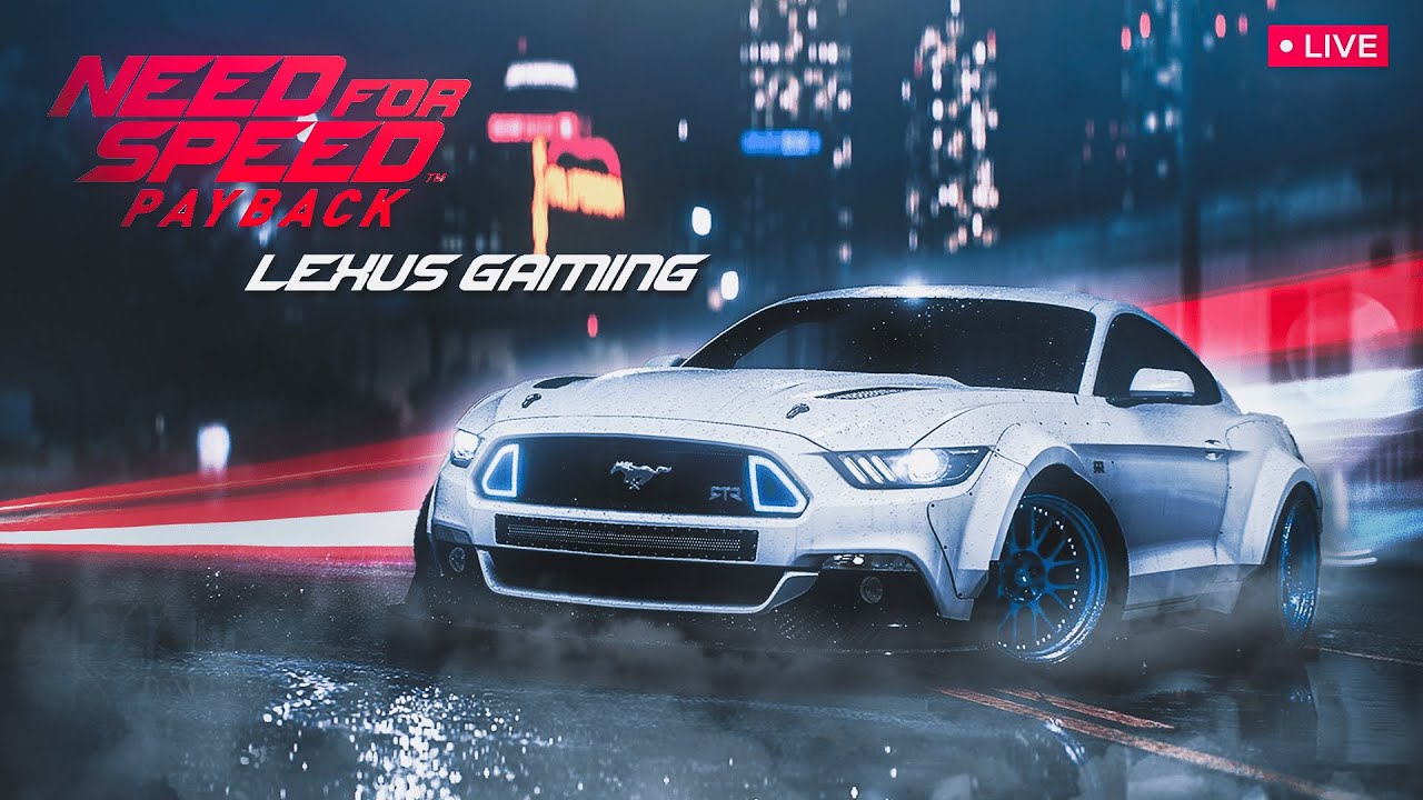 🔴Need For Speed - Payback Lexus Gaming is here Story Mode Gameplay ...
