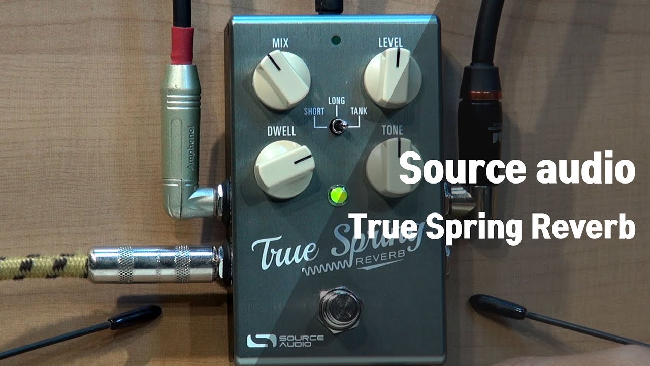 Todaysgear Source audio True Spring Reverb - YouTube