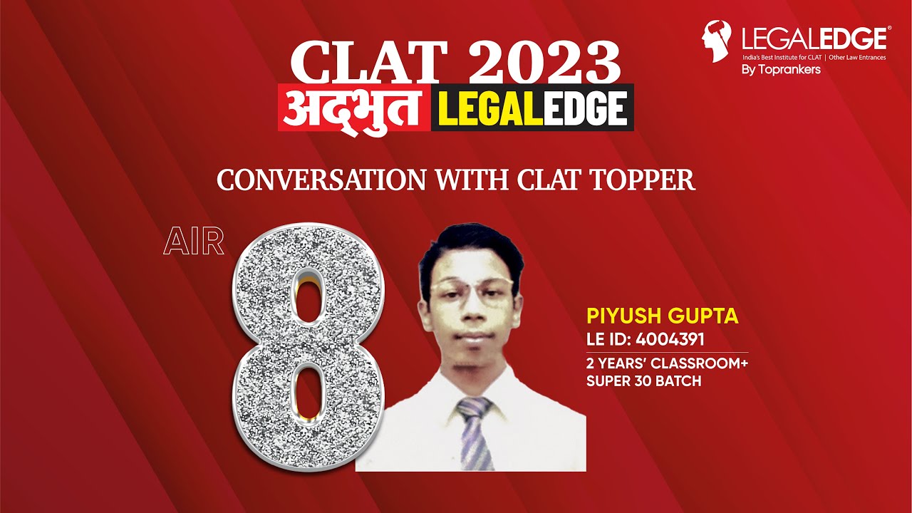 In Conversation With CLAT 2023 AIR 8 - Piyush Gupta | CLAT 2023 Topper ...