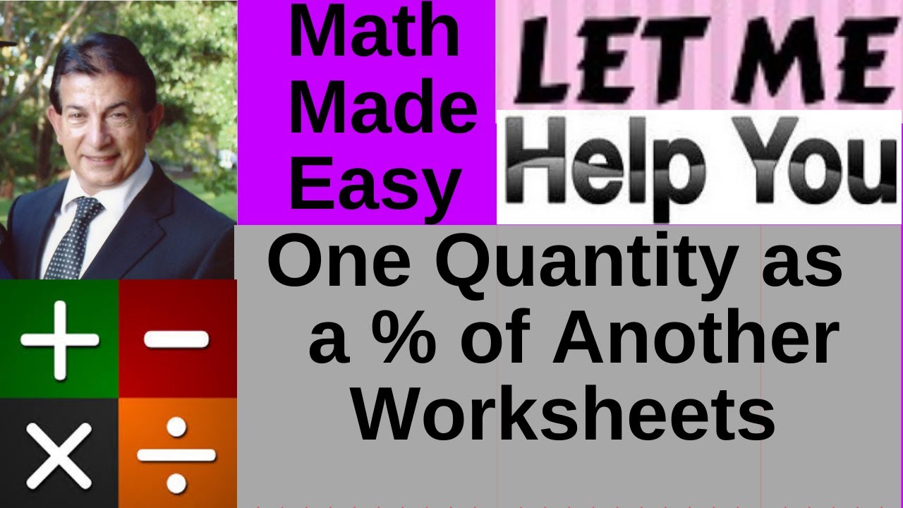 One Quantity As A Percentage Of Another Worksheets YouTube one-quantity-as-a-percentage-of-another-worksheets-youtube