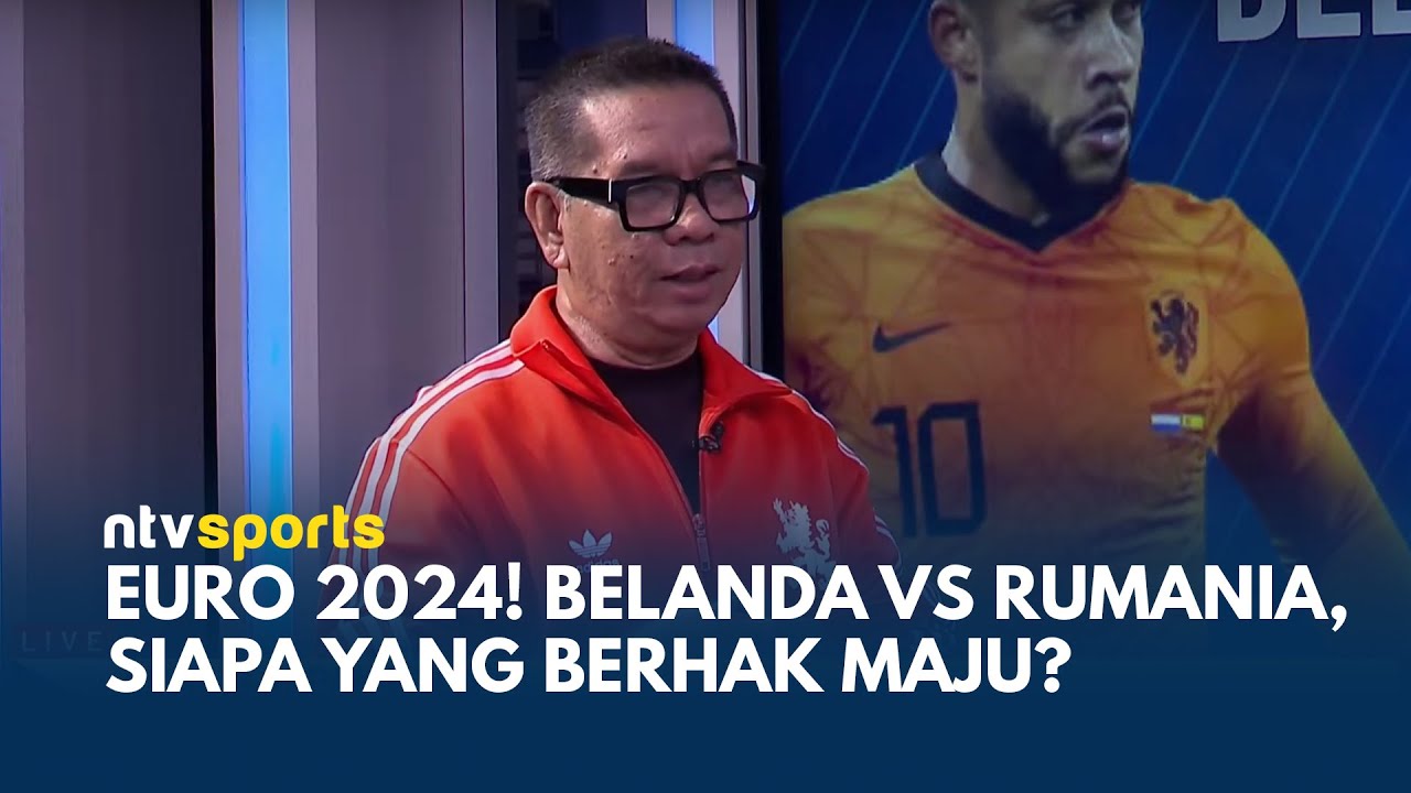 Bung Ropan Ungkap Kejutan di Euro 2024! Belanda vs Rumania, Siapa yang ...
