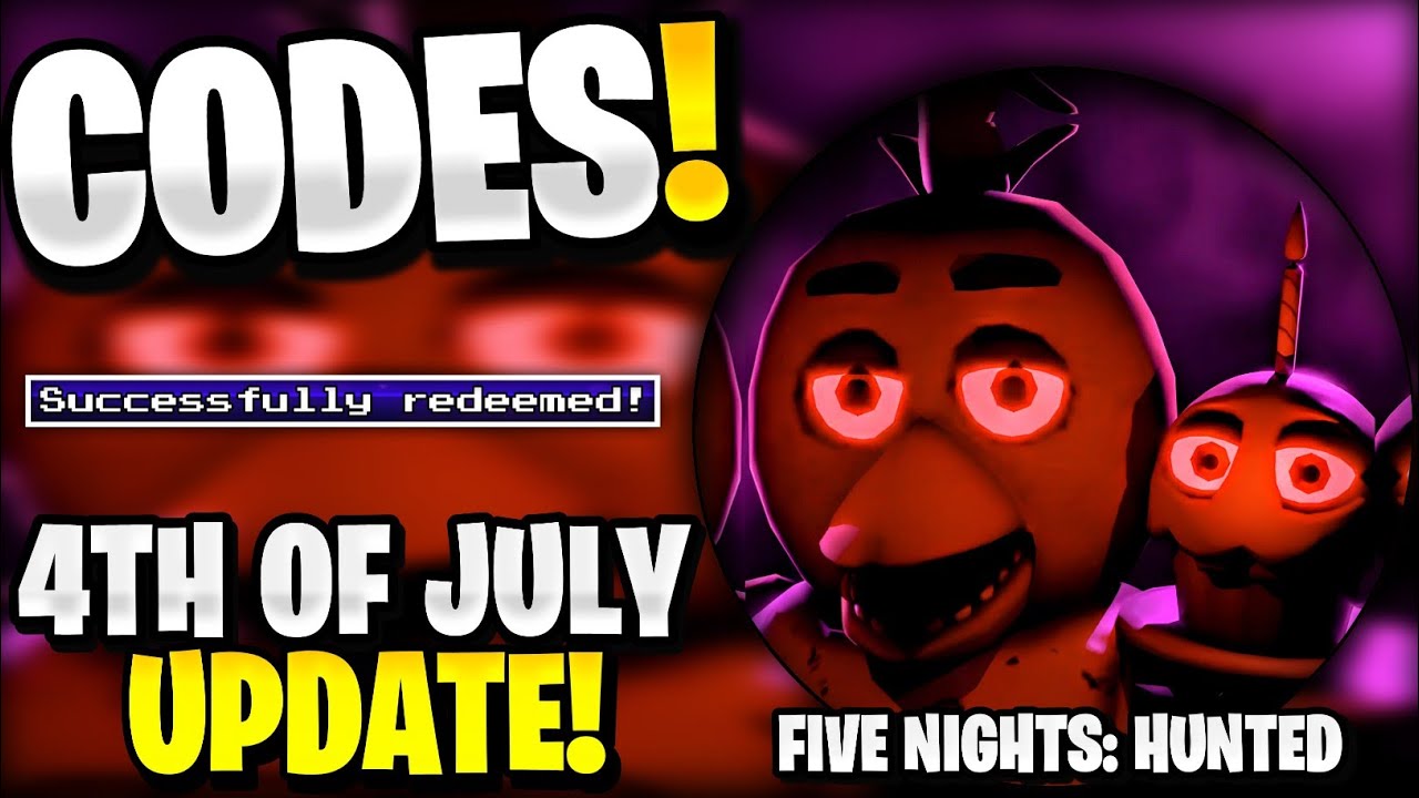 🔥*NEW* All Working 4TH OF JULY UPDATE CODES FOR FIVE NIGHTS HUNTED ...