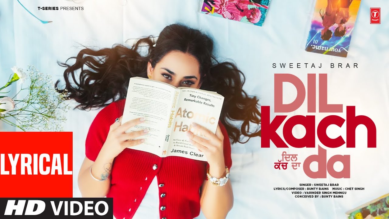 DIL KACH DA (Full Video) Lyrics | SWEETAJ BRAR | BUNTY BAINS | LATEST ...