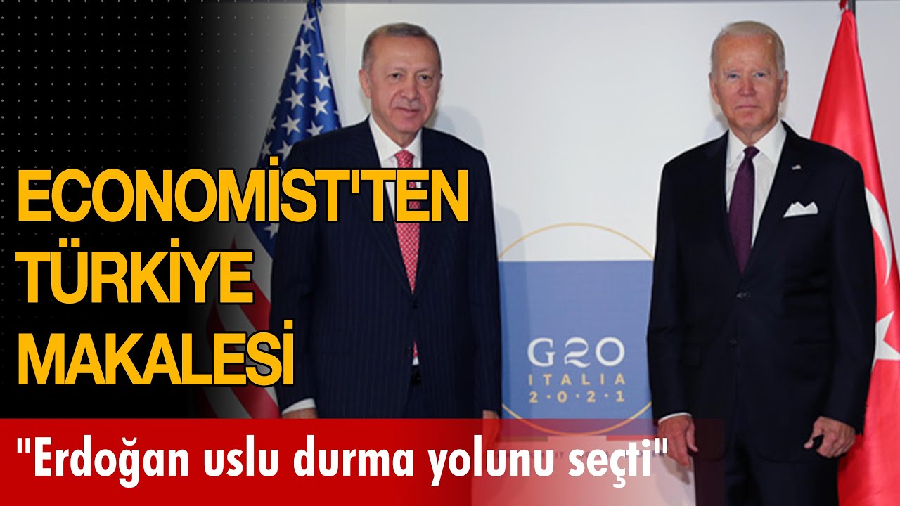 Economist dergisi'nden Erdoğan makalesi: "Uslu durma yolunu seçti ...