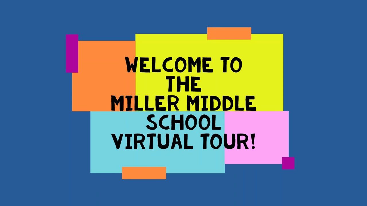 Miller Middle School Virtual Tour - YouTube