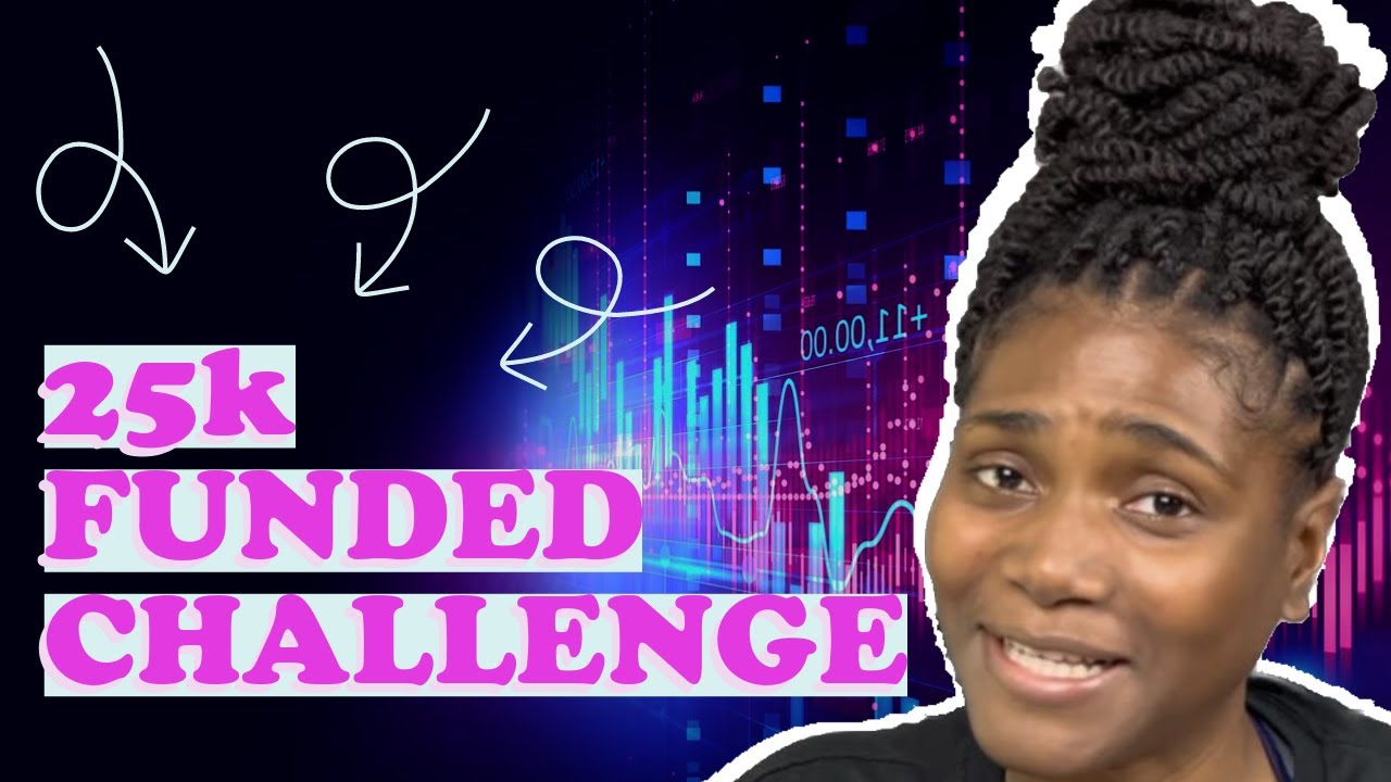 My Journey to Passing 25k FUNDED Challenge (Pt 7) | I’M BACK - YouTube