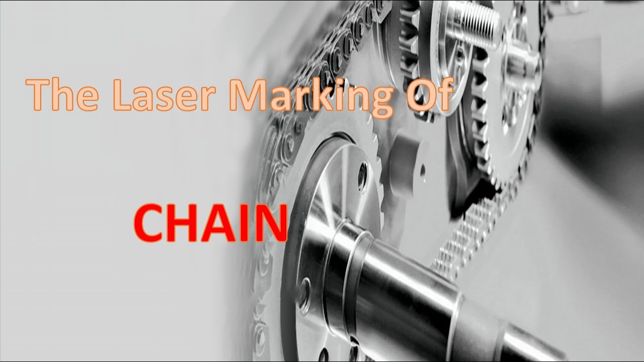 The Laser Marking Of Chain - YouTube