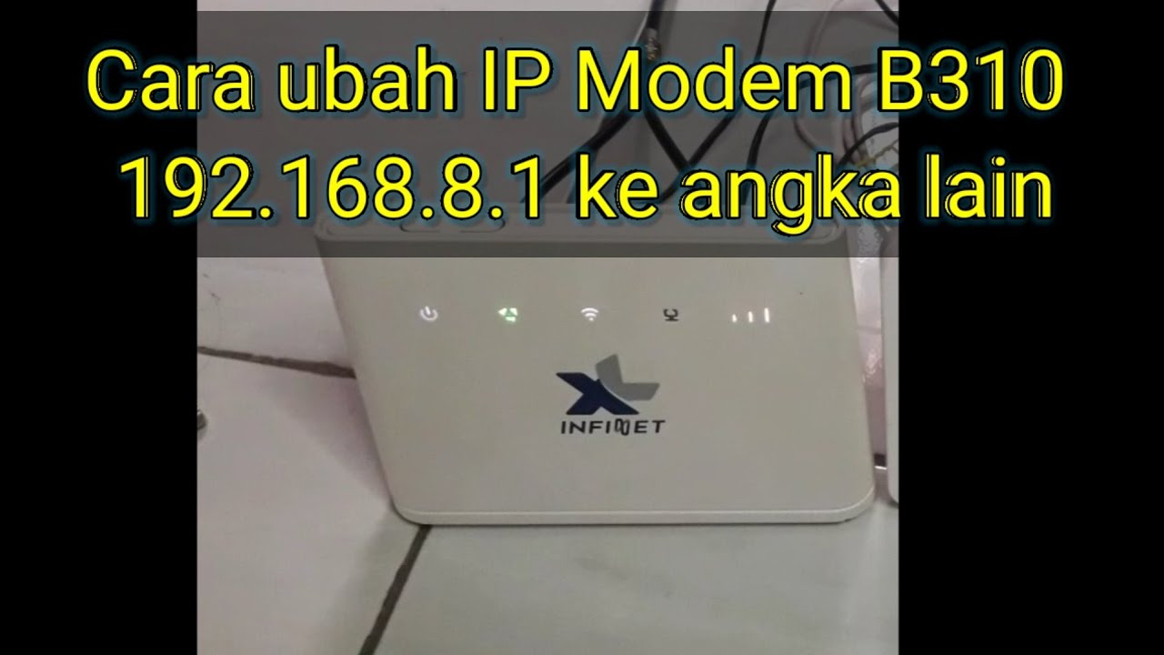 Cara Mengganti IP Modem b310 - YouTube
