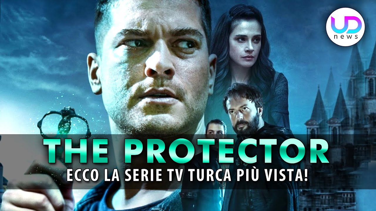 The Protector, Netflix: Ecco La Serie Turca Più Vista! - YouTube