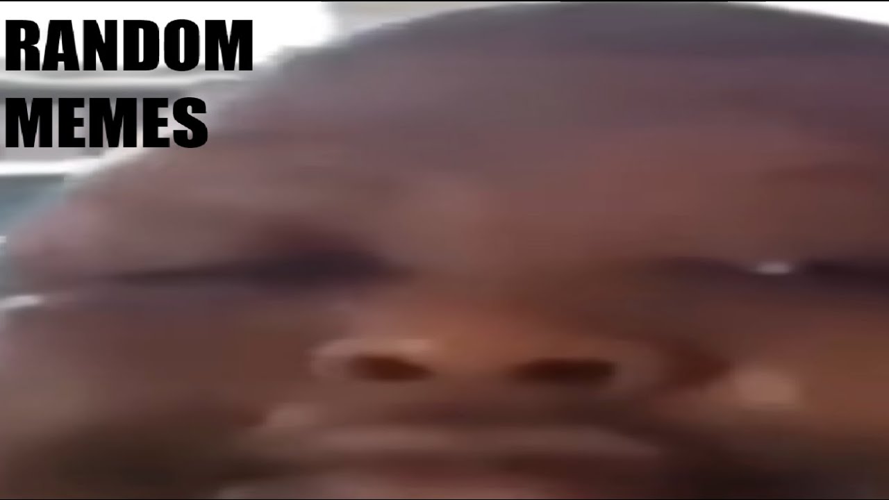 Random Memes Compilation #1 - YouTube