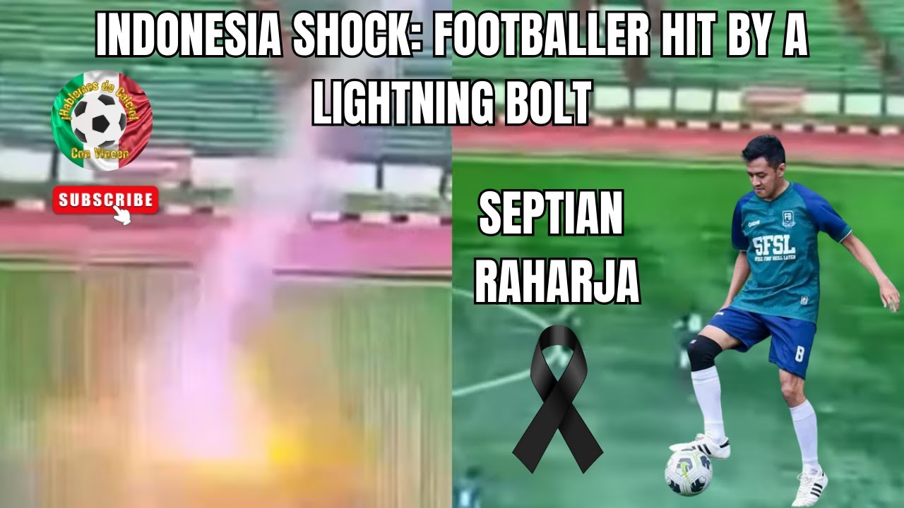 Indonesia Shock, calciatore colpito da un fulmine: addio a Septian ...