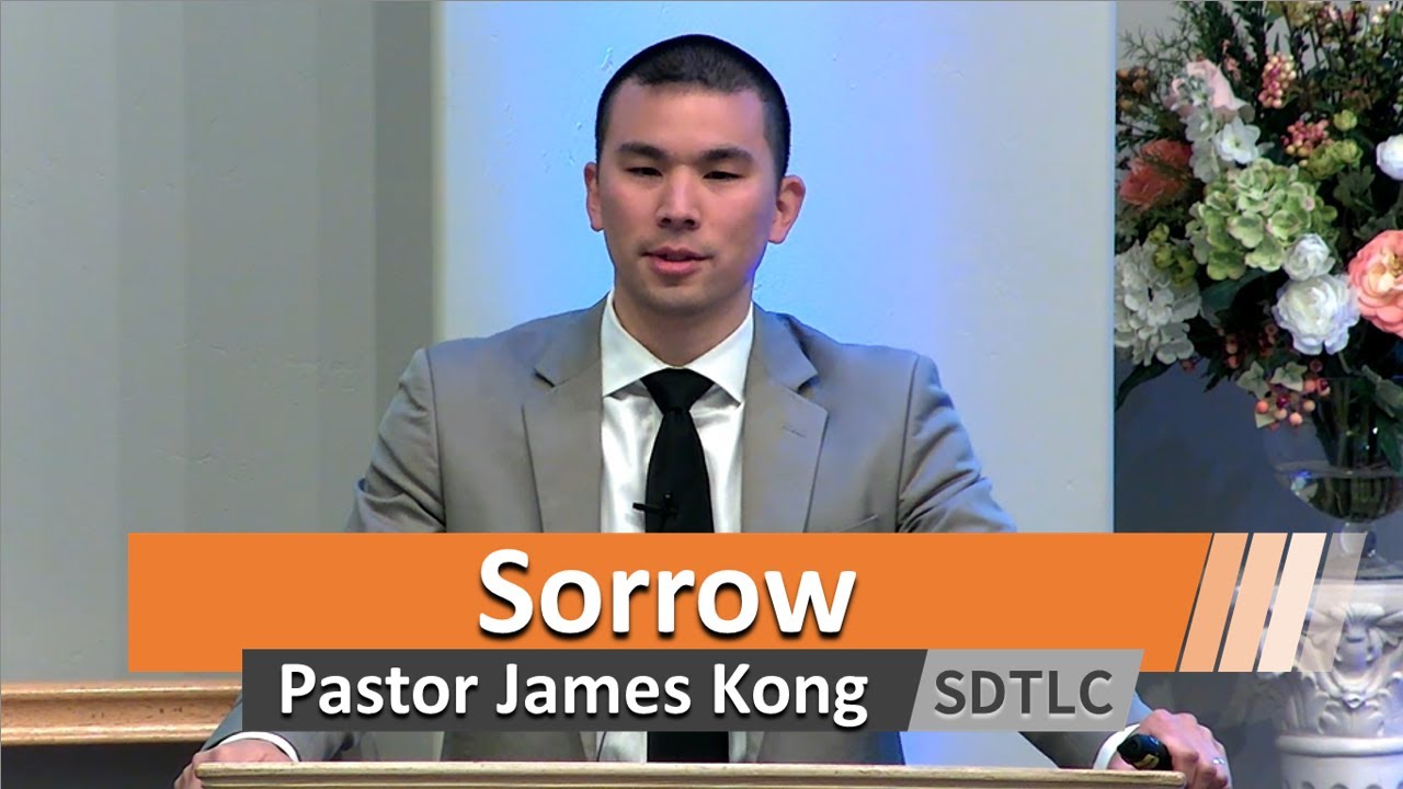 Sorrow| Pastor James Kong| Sunday Service 2024-4-21 - YouTube